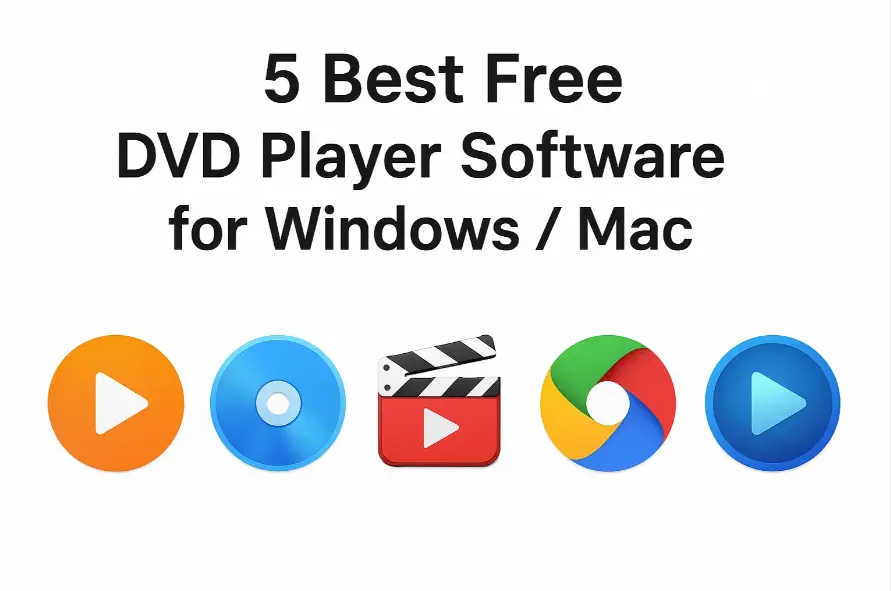 5 Best Free DVD Player Software for Windows Mac